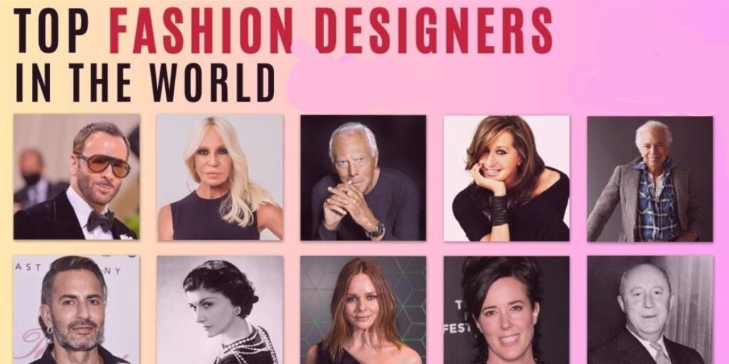 The Titans of Style: Top Fashion Designers of the 21st Century