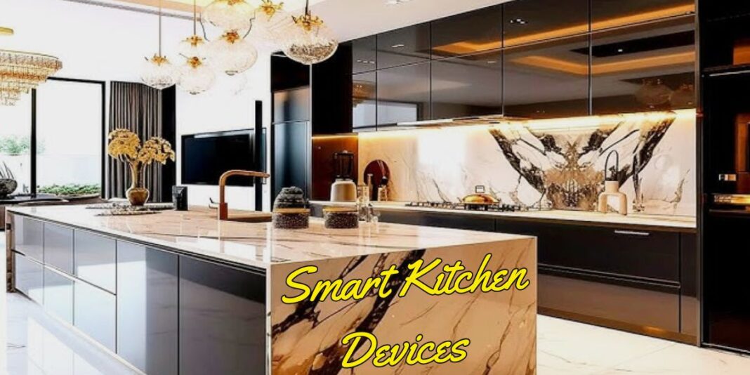 The Best Smart Kitchen Devices of 2025